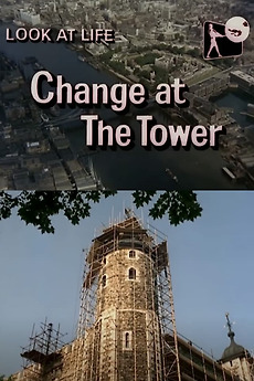 ‎Look at Life: Change at the Tower (1967) • Film + cast • Letterboxd