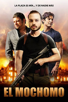 ‎El Mochomo (2017) directed by Óscar López • Reviews, film + cast ...