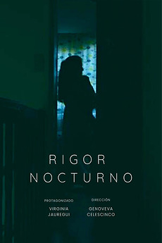 ‎Rigor Nocturno (2021) directed by Genoveva Celescinco • Reviews, film ...