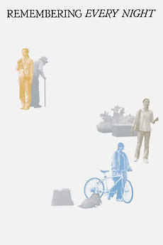 ‎Remembering Every Night (2022) directed by Yui Kiyohara • Reviews ...
