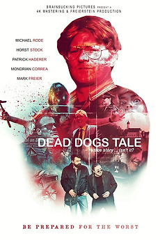 ‎Dead Dogs Tale (2023) directed by Mark Freier • Film + cast • Letterboxd