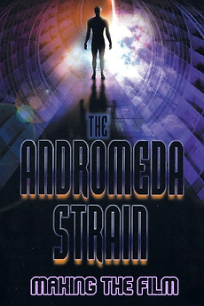 ‎The Andromeda Strain: Making the Film (2003) directed by Laurent ...