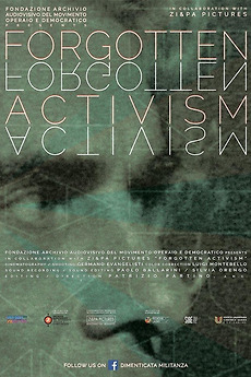 ‎Forgotten Activism (2017) directed by Patrizio Partino • Reviews, film ...