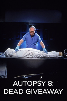 ‎Autopsy 8: Dead Giveaway (2002) • Film + cast • Letterboxd