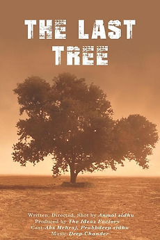 ‎The Last Tree (2020) directed by Anmol Sidhu • Reviews, film + cast ...