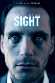 ‎Sight (2012) directed by Daniel Lazo, Eran May-Raz • Reviews, film ...