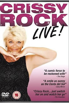 ‎Crissy Rock: Live directed by Mike Cockayne • Film + cast • Letterboxd