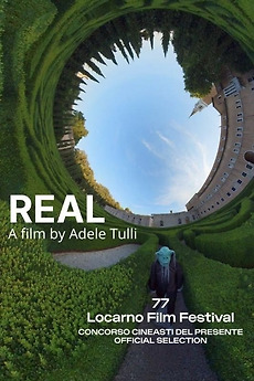 ‎REAL (2024) directed by Adele Tulli • Reviews, film + cast • Letterboxd