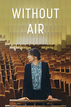 ‎Without Air (2023) directed by Katalin Moldovai • Reviews, film + cast ...