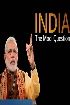 India - The Modi Question’ watched by karthikbhavanan • Letterboxd