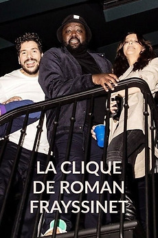 ‎La clique de Roman Frayssinet (2021) • Film + cast • Letterboxd