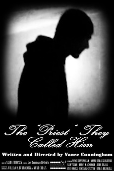 ‎The "Priest" They Called Him (2023) directed by Vance Cunningham ...