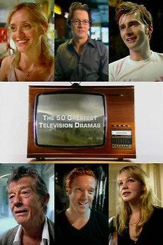 ‎The 50 Greatest Television Dramas (2007) directed by Toby Dye, Shelley ...