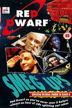 ‎Red Dwarf: Smeg Ups (1994) directed by Ed Bye, Andy de Emmony et al ...
