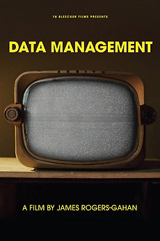 ‎Data Management (2023) directed by James Rogers-Gahan • Reviews, film ...