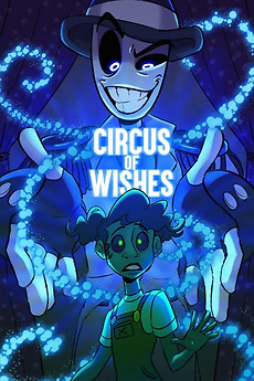 ‎Circus of Wishes directed by Eddie Mead • Film + cast • Letterboxd