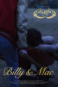 ‎Billy & Mac directed by Sam Hahn • Film + cast • Letterboxd