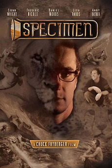 ‎Specimen (2006) directed by Chuck Fryberger • Film + cast • Letterboxd