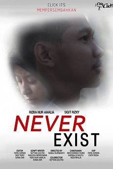 ‎NEVER EXIST • Film + cast • Letterboxd