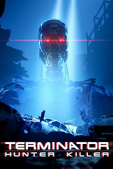 ‎Terminator: Hunter Killer (2021) directed by Jamie Martin • Reviews ...