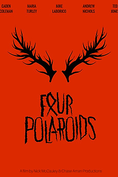 ‎Four Polaroids (2021) directed by Nick McCauley • Film + cast • Letterboxd