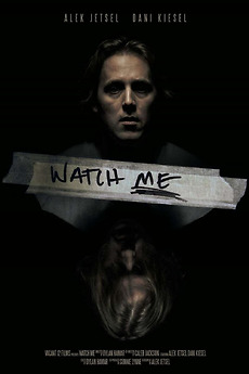 ‎Watch Me (2023) • Reviews, film + cast • Letterboxd