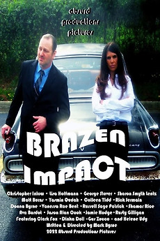 ‎Brazen Impact (2022) directed by Mark Byrne • Reviews, film + cast ...