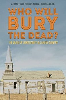 ‎Who Will Burry The Dead? (2016) directed by Mark St. Pierre • Reviews, film + cast • Letterboxd