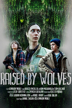 ‎Raised by Wolves (2020) directed by Cameron Noble • Reviews, film ...