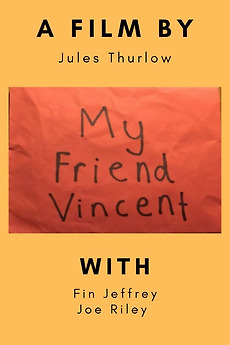 ‎My friend Vincent (2023) • Reviews, film + cast • Letterboxd