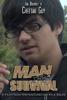 ‎Man VS Survival (2017) directed by Kyle Balke • Film + cast • Letterboxd