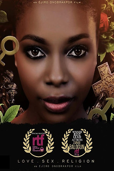 ‎Love, Sex, Religion directed by Ejiro Onobrakpor • Film + cast • Letterboxd