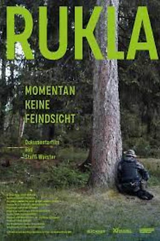 ‎RUKLA: Currently No Enemy In Sight (2022) directed by Steffi Wurster ...