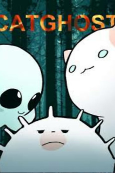 ‎CatGhost (2017) • Reviews, film + cast • Letterboxd
