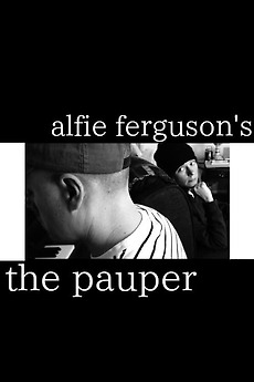 ‎The Pauper (2023) directed by Alfie Ferguson • Reviews, film + cast ...