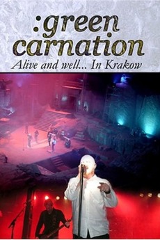 ‎Green Carnation: Alive and Well... In Krakow (2004) • Film + cast ...