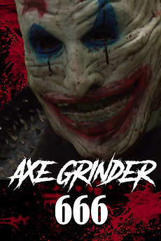 ‎Axegrinder 666 (2023) directed by Matthew A. Peters • Reviews, film ...