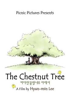 ‎The Chestnut Tree (2007) directed by Hyun-min Lee • Film + cast ...