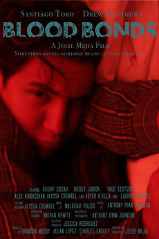 ‎Blood Bonds (2019) directed by Jesse Mejia • Film + cast • Letterboxd