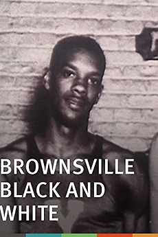 ‎Brownsville Black and White (2000) directed by Richard Broadman • Film ...