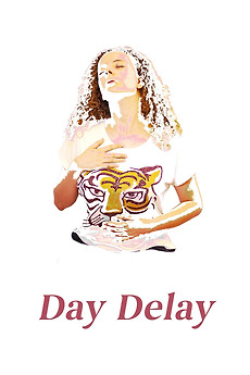 ‎Day Delay directed by Enrique Ortega • Film + cast • Letterboxd