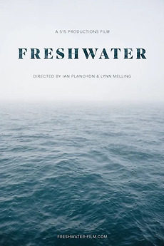 ‎Freshwater (2022) directed by Ian Planchon, Lynn Melling • Reviews ...