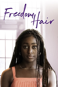 ‎Freedom Hair directed by Dianne Houston • Film + cast • Letterboxd