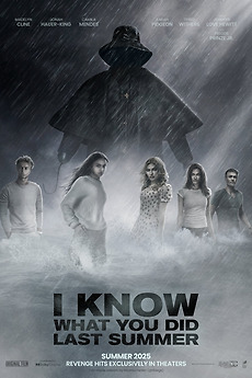 ‎I Know What You Did Last Summer (2025) directed by Jennifer Kaytin Robinson • Film + cast ...
