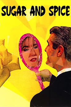 ‎Sugar & Spice (1995) directed by Larry Wessel • Reviews, film + cast ...