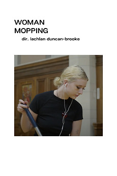 ‎Woman Mopping (2022) directed by Lachlan Duncan-Brooke • Reviews, film ...