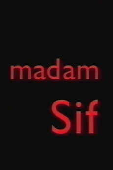 ‎Madam Sif (1999) directed by Marianne Moll • Film + cast • Letterboxd
