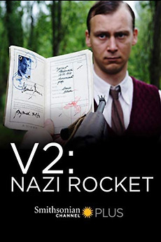 ‎V2: Nazi Rocket • Film + cast • Letterboxd