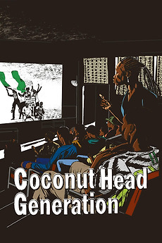 ‎Coconut Head Generation (2023) directed by Alain Kassanda • Reviews ...