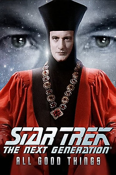 ‎Star Trek: The Next Generation - All Good Things... (1994) directed by ...
